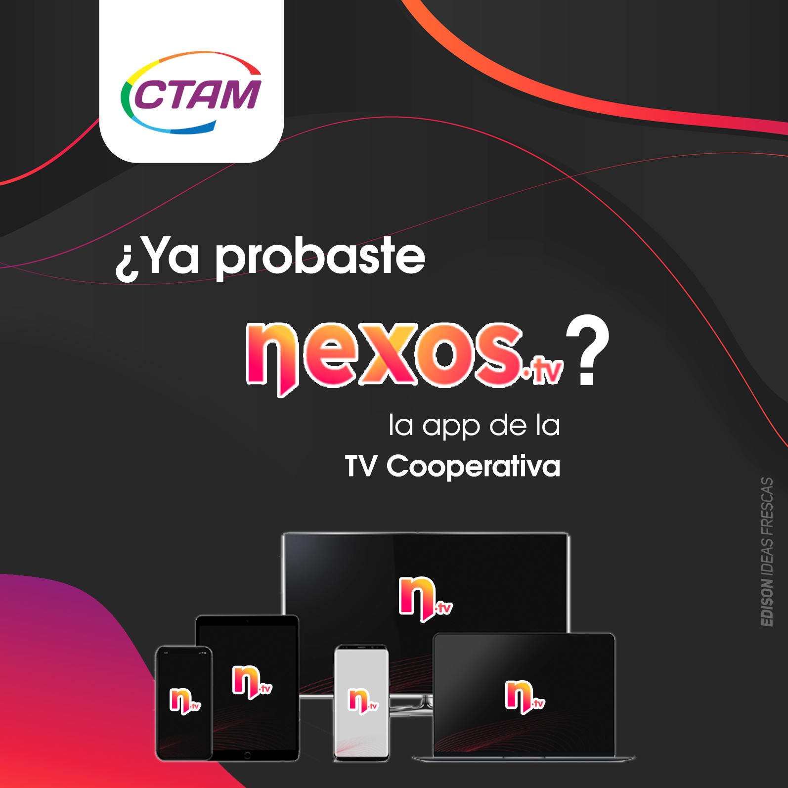 Nexos.TV la app de la TV Cooperativa – CTAM